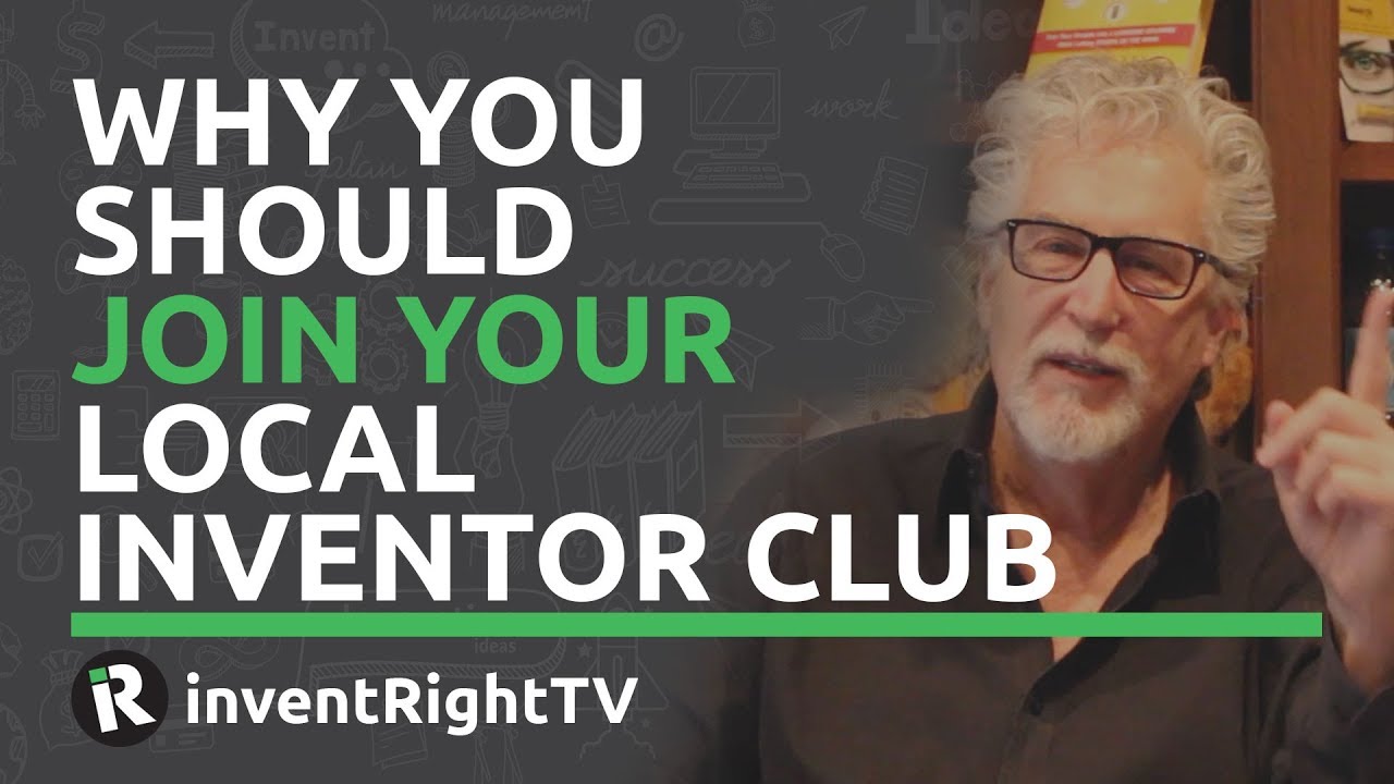 Why You Should Join Your Local Inventor Club - YouTube