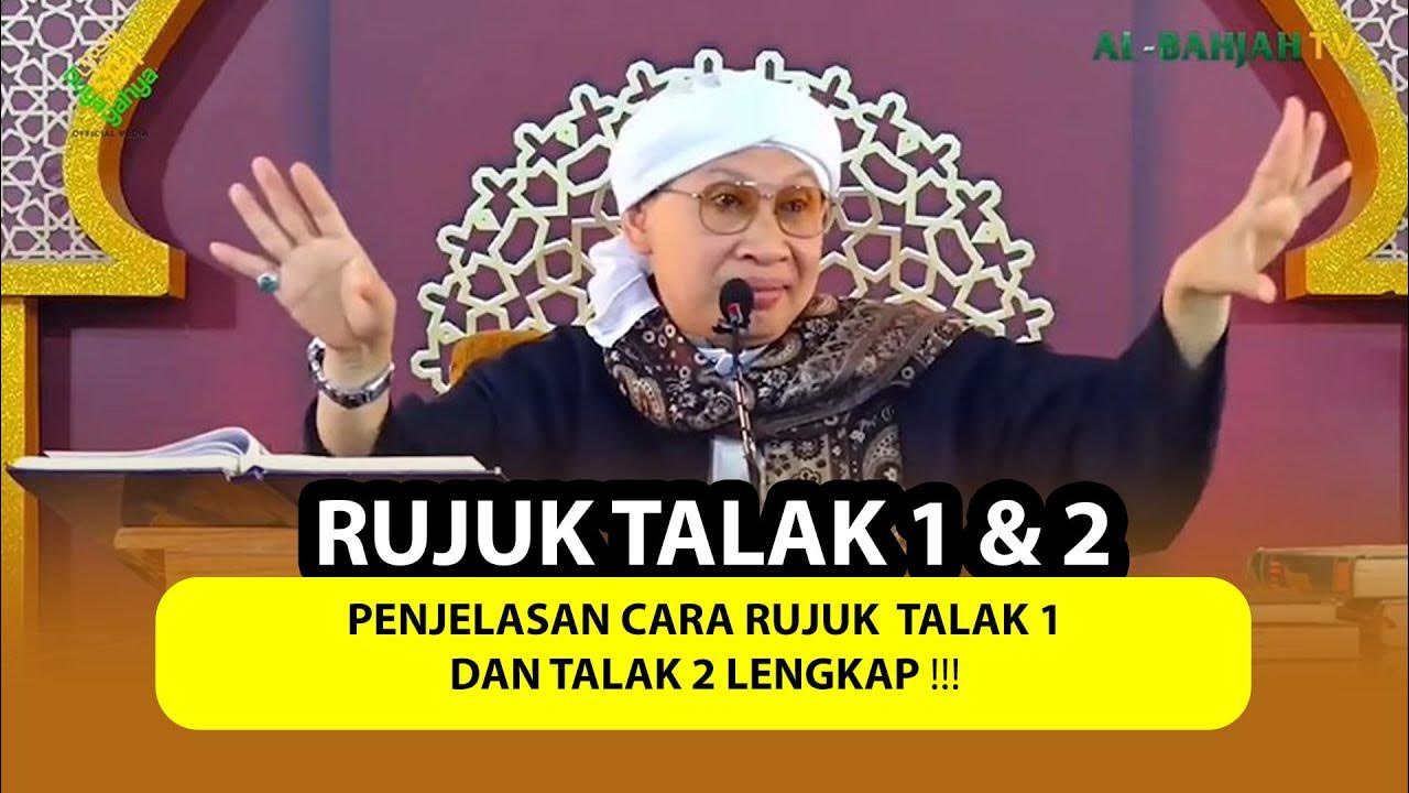 Penjelasan Cara Rujuk Talak 1 dan 2 LENGKAP - Buya Yahya Menjawab - YouTube