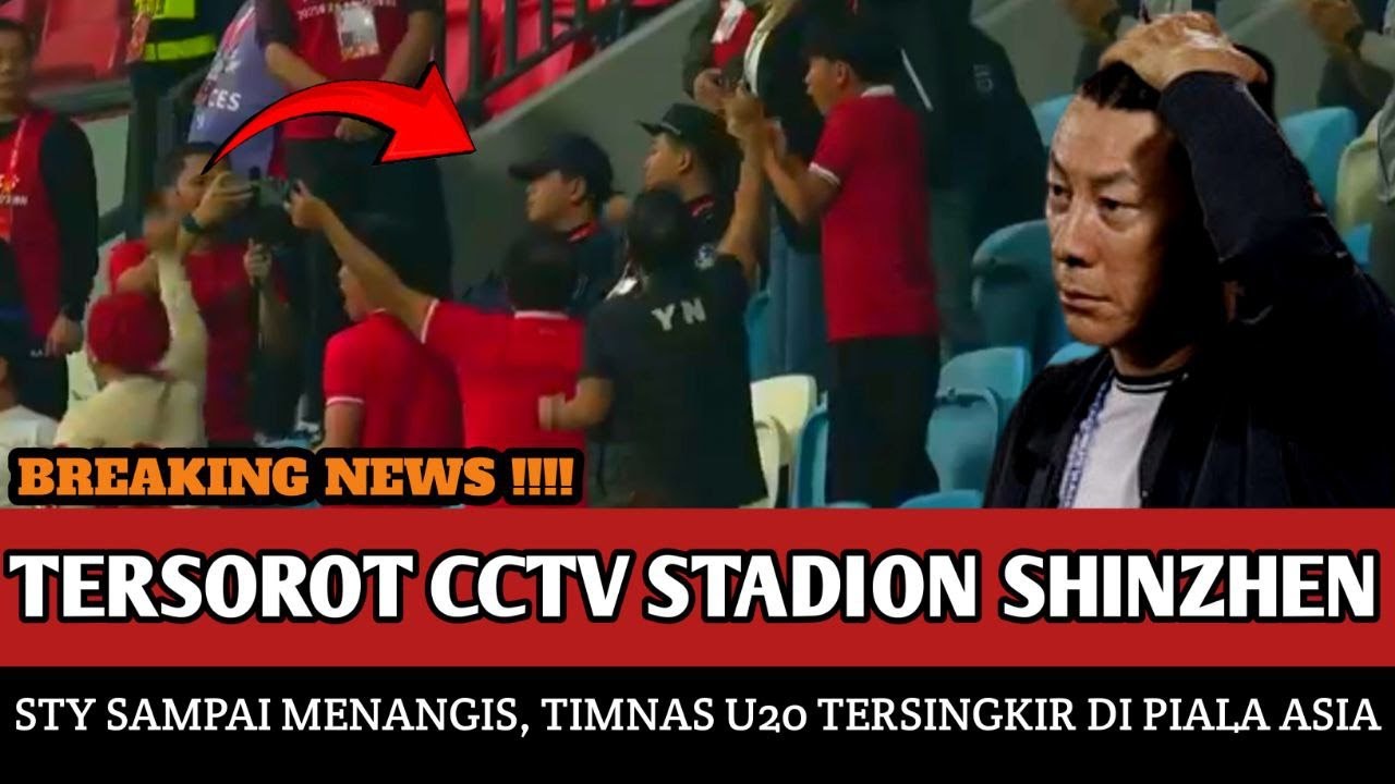 VIRAL !! TERSOROT CCTV STADION, STY SAMPAI MENANGIS, TIMNAS U20 TERSINGKIR DI PIALA ASIA 2025 ...