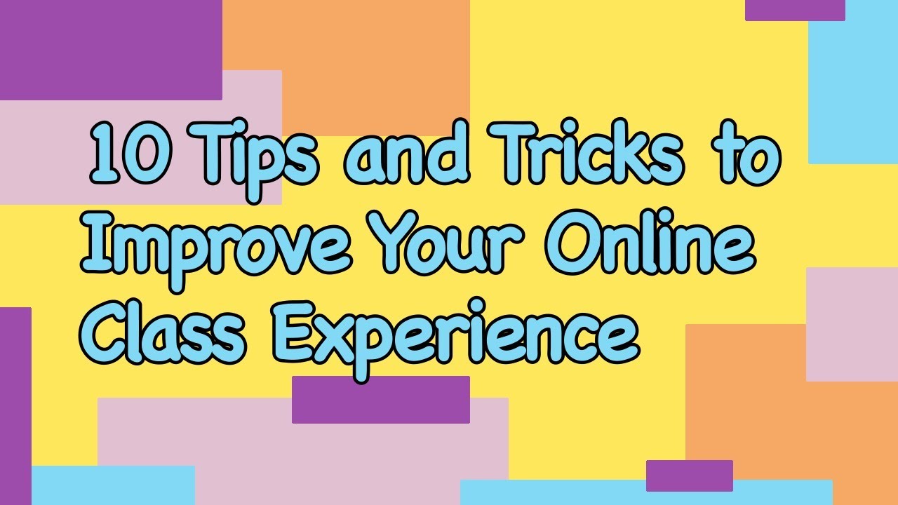 10 Tips and Tricks to Improve Your Online Class Experience - YouTube