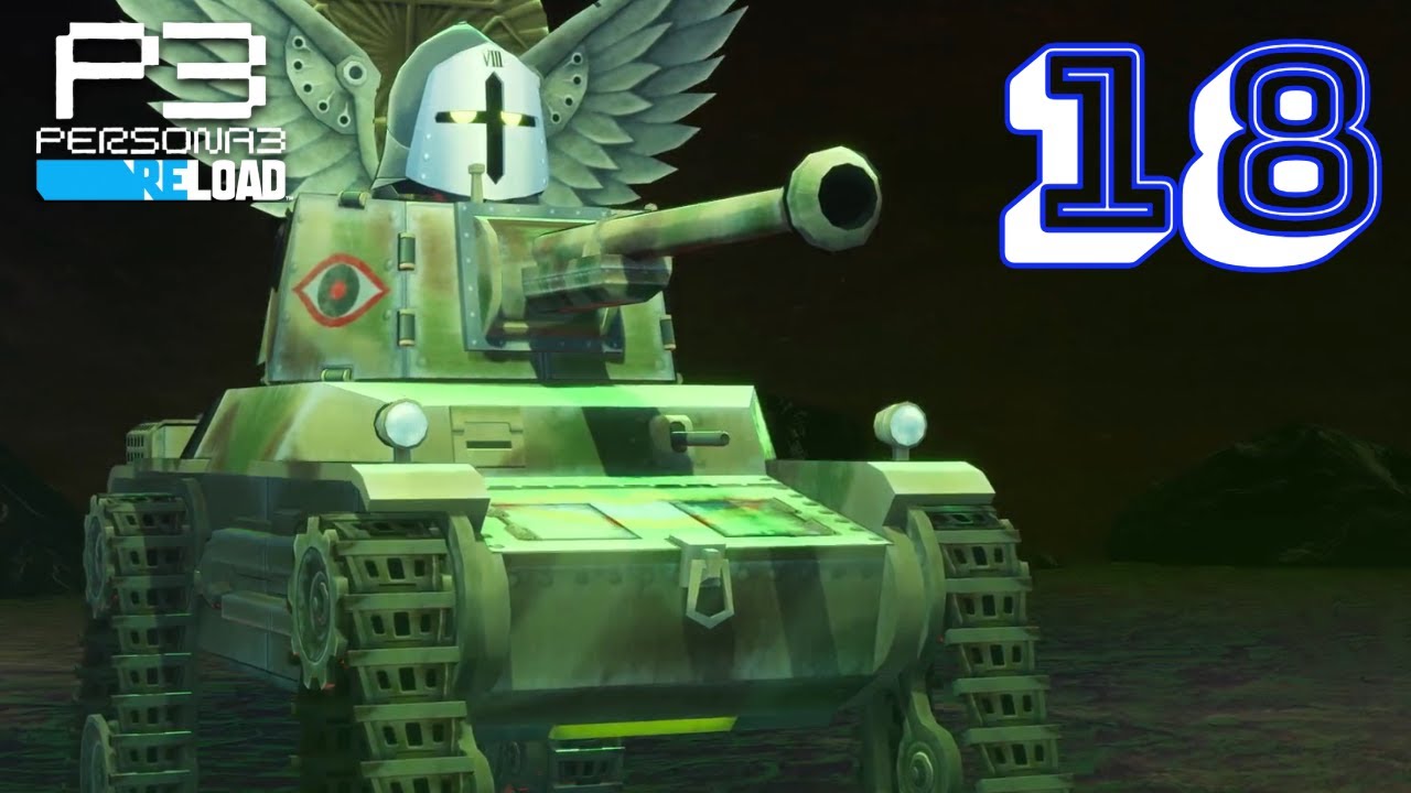 WHAT A TANK!! | Persona 3 Reload Part 18 - YouTube