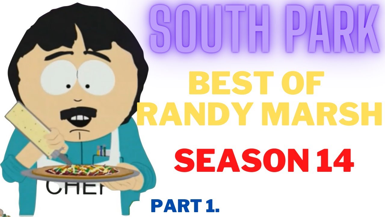 Best of Randy Marsh P.1 Season 14 - YouTube