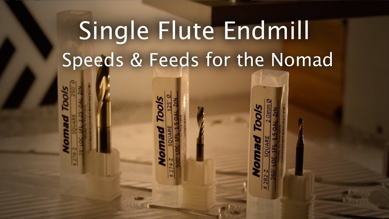 Single Flute Endmills Machining Aluminum on the Nomad - #MaterialMonday ...