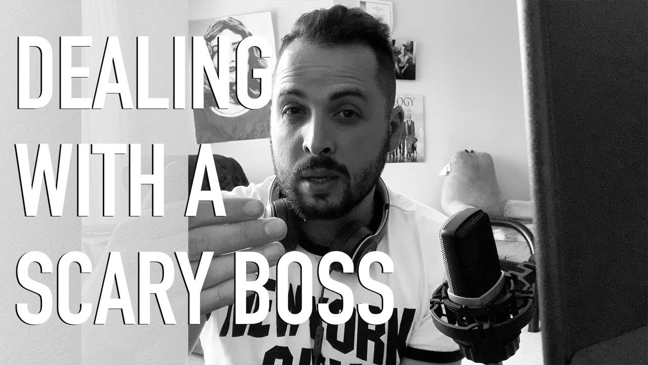 Overcoming An Intimidating Boss - YouTube