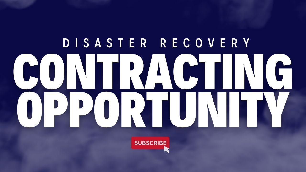 Disaster Recovery - Contracting Opportunities - YouTube