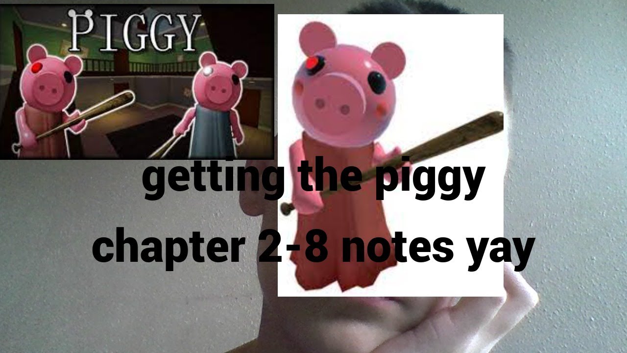 piggy getting the piggy notes for chapter 2-8 - YouTube