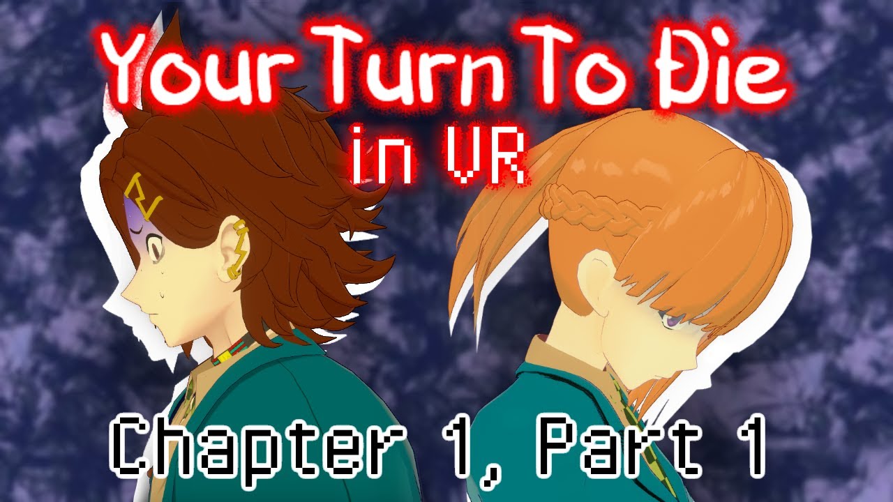 Your Turn to Die VR Death Game (VRChat) | Ch 1, Pt 1 - YouTube