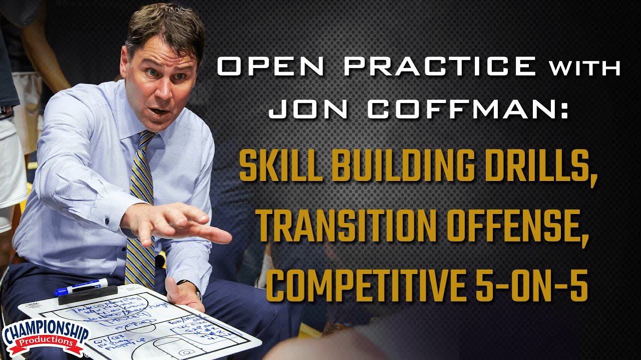 Open Practice with Jon Coffman: Skill Building Drills, Transition ...