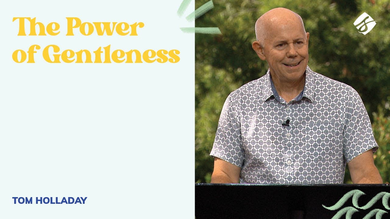 "The Power of Gentleness" with Tom Holladay - YouTube