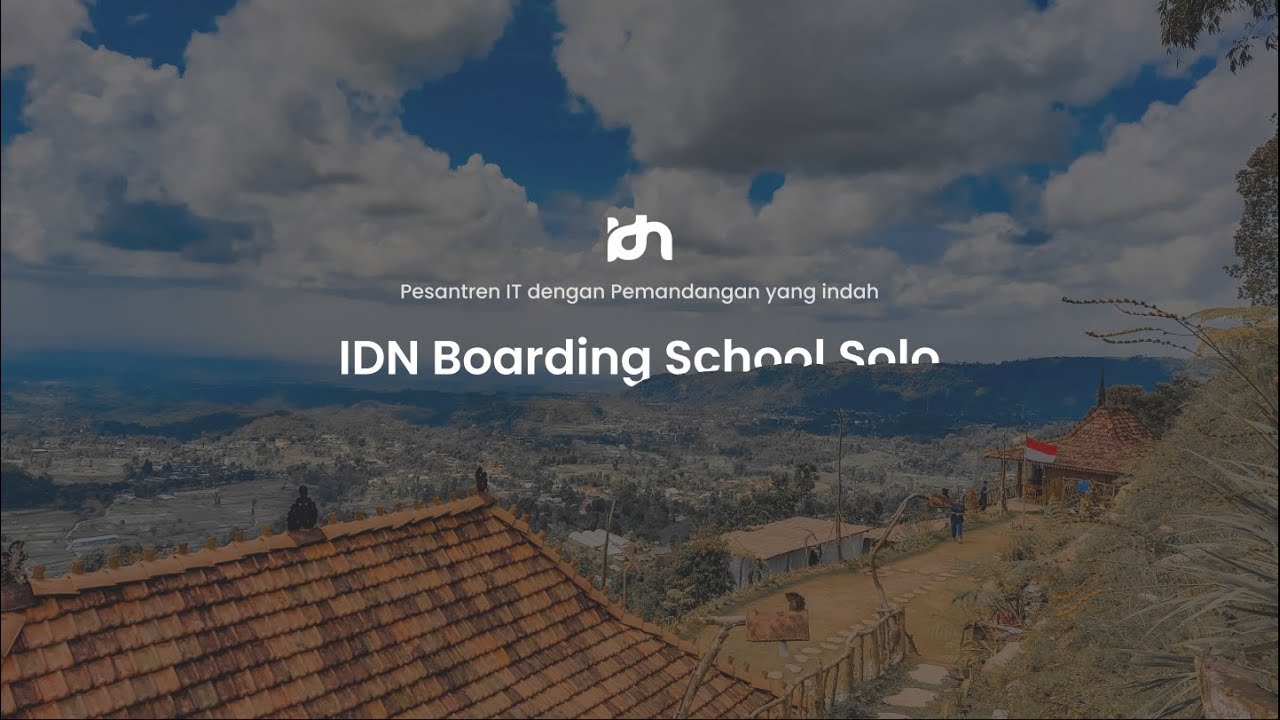 IDN Boarding School Solo - YouTube