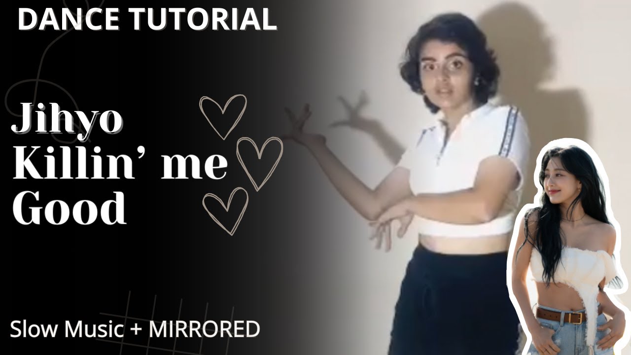 Jihyo Killin Me Good Dance Tutorial Slowed Mirrored Cherry 5322