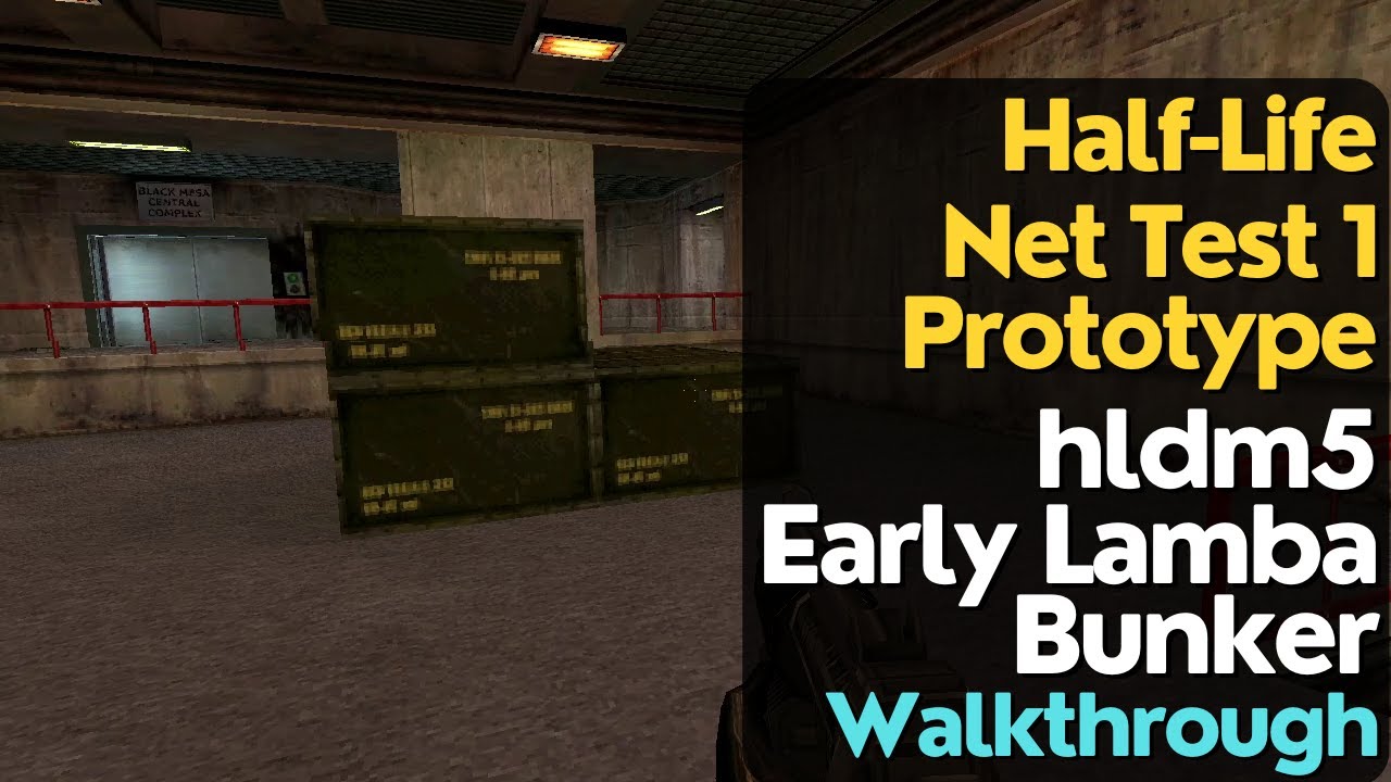 Half-Life Net Test 1 prototype - hldm5 (early Lambda Bunker ...