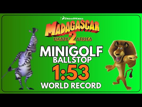 [WR] Madagascar: Escape 2 Africa - Minigolf (Ballstop) Speedrun in 1:53 (2:01 RTA)