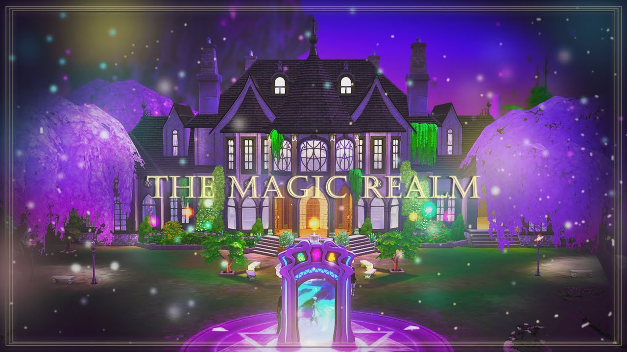 The Magic Realm | 2023 | The Sims 4: Build Walkthrough [No CC] - YouTube