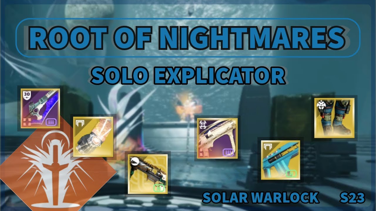 Solo Explicator - Root of Nightmares | Season of The Wish (Destiny 2 ...