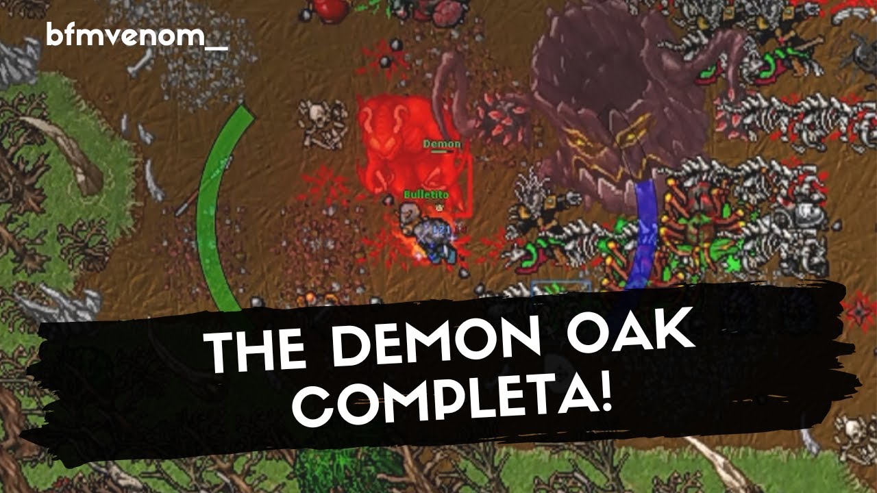 TIBIA: DEMON OAK COMPLETA PRA VOCE - YouTube