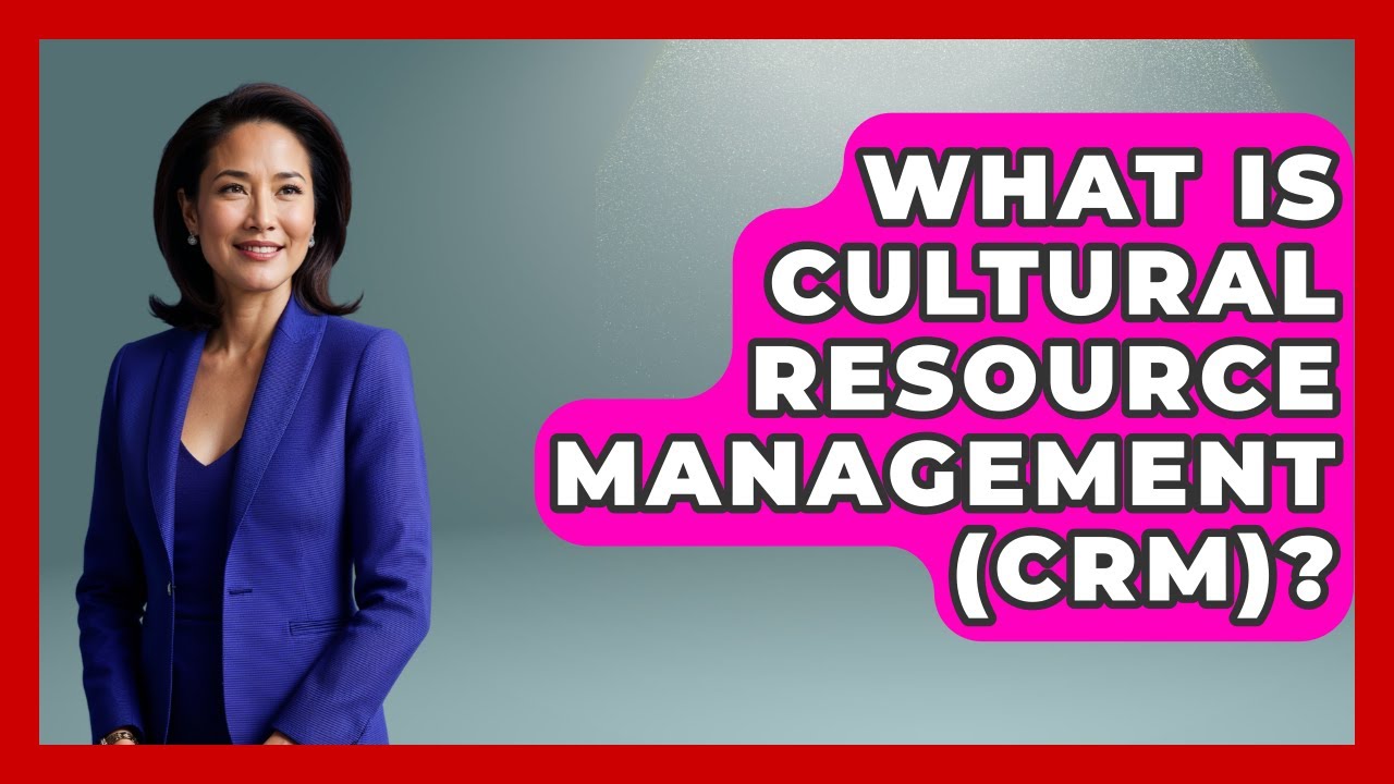 What Is Cultural Resource Management (CRM)? - Anthropology Insights - YouTube