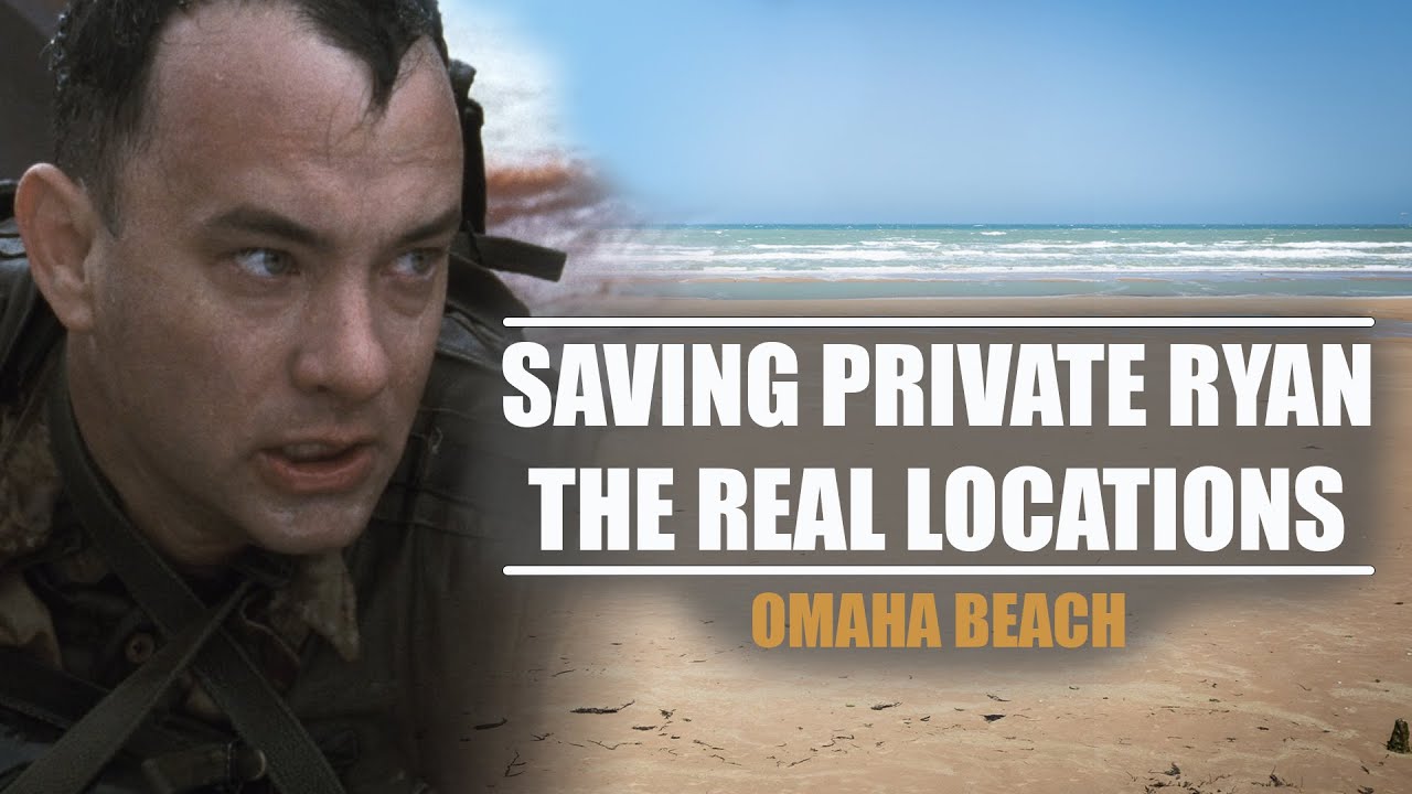 Saving Private Ryan on Omaha Beach : The REAL Locations from the ...