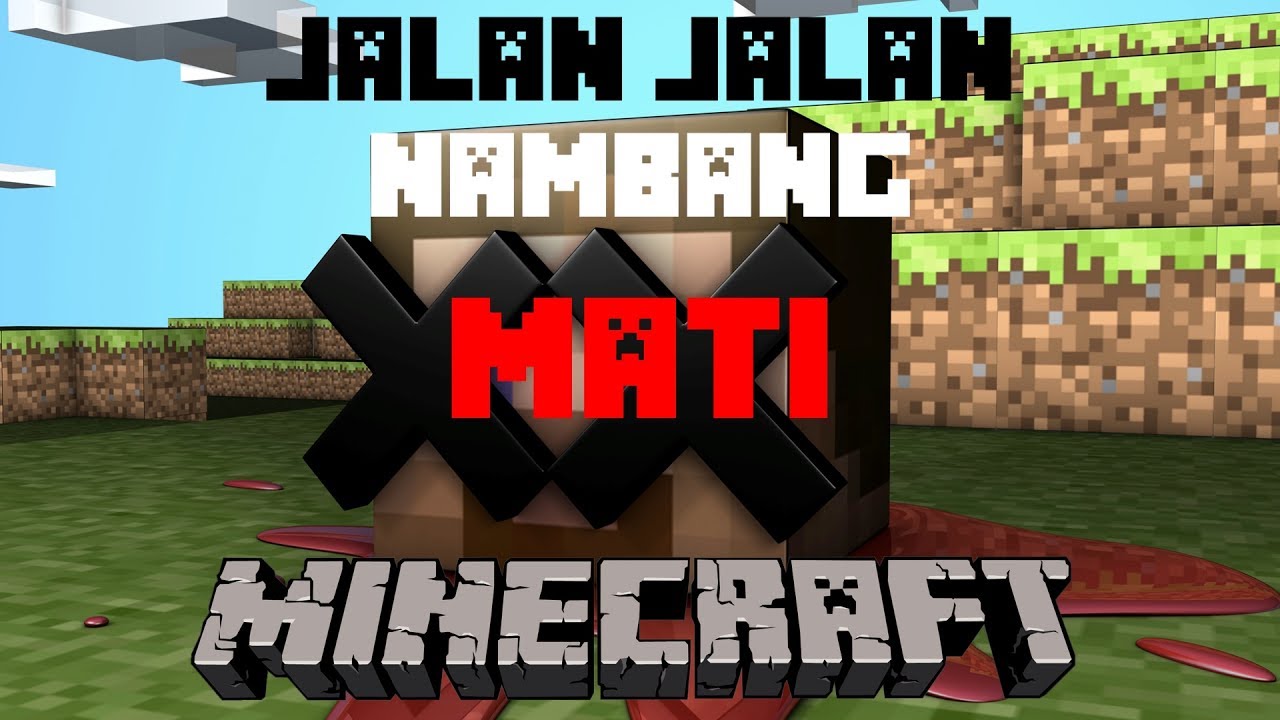 "JALAN-JALAN -- NAMBANG -- MATI" Minecraft Biomes Survival Indonesia ...