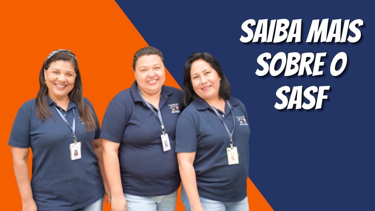 O que é o SASF e como ele ajuda sua família? - YouTube