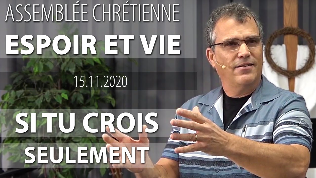 SI TU CROIS SEULEMENT | Prédication | Denis Thibault - YouTube