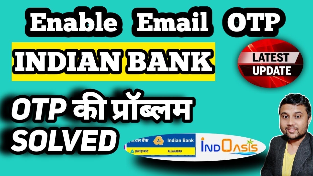 Indian bank mobile banking otp . email otp enable . Indoasis Email otp ...