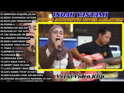 Berpisah Diujung Jalan - Indah Yastami Full Album || Indah Yastami Top 20 Best Akustik Terpopuler