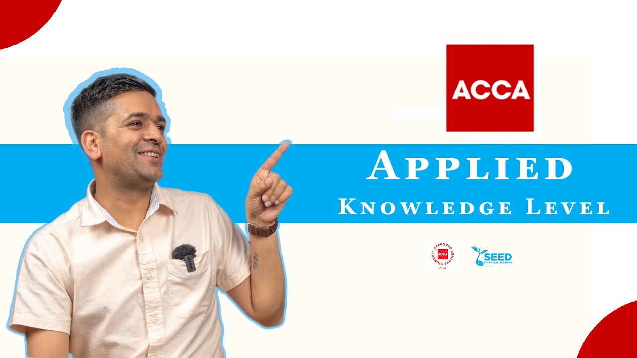 ACCA Applied Knowledge Level Papers || ACCA Qualification || ACCA Syllabus || ACCA in Nepal ...