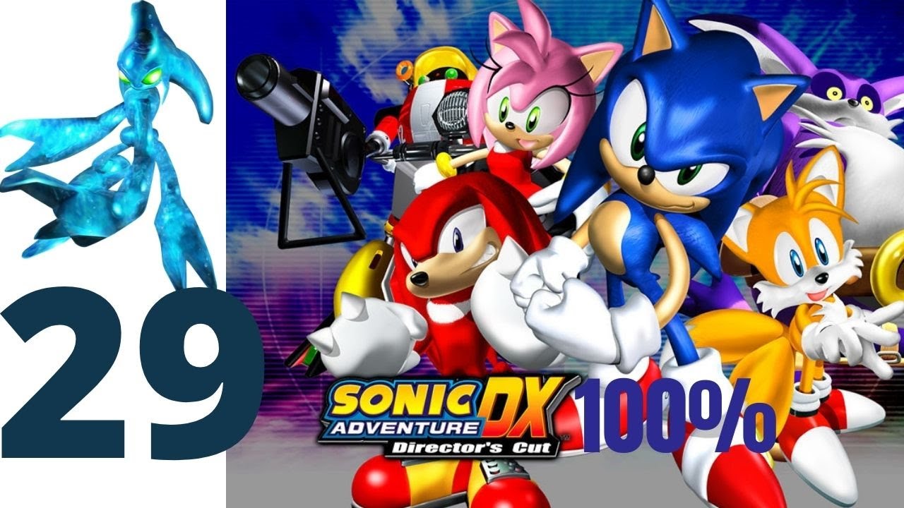 Sonic Adventure DX Director's Cut 100% Playthrough Part 29 Starting ...