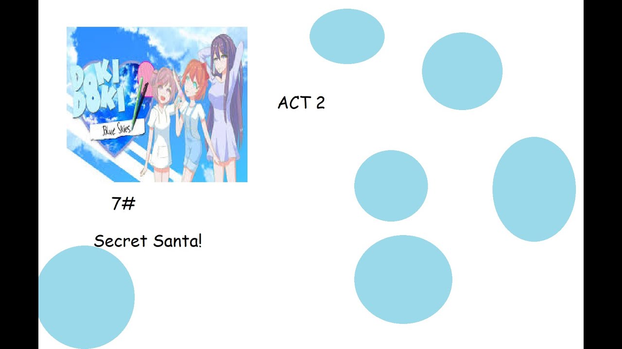 Doki Doki Blue Skies 7# I Secret Santa! (Natsuki Route) - YouTube