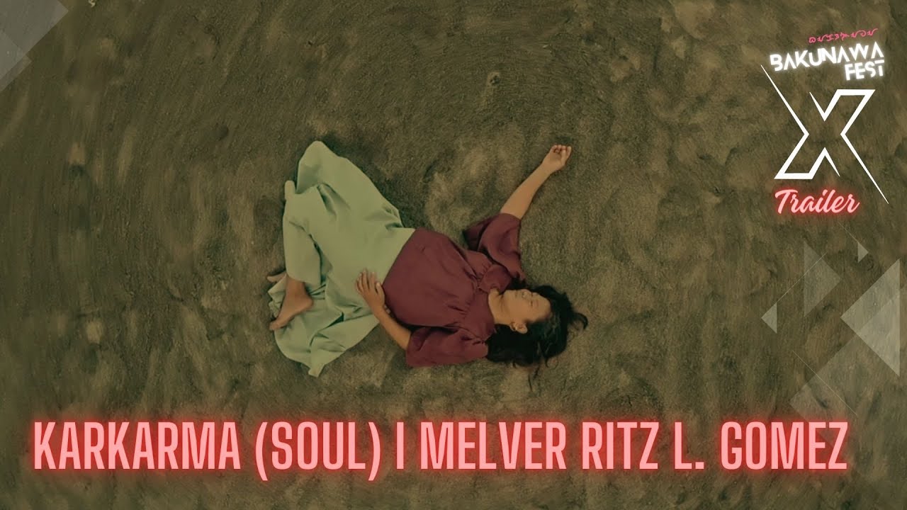 Karkarma (Soul) I Official Trailer I Bakunawa Fest X - YouTube