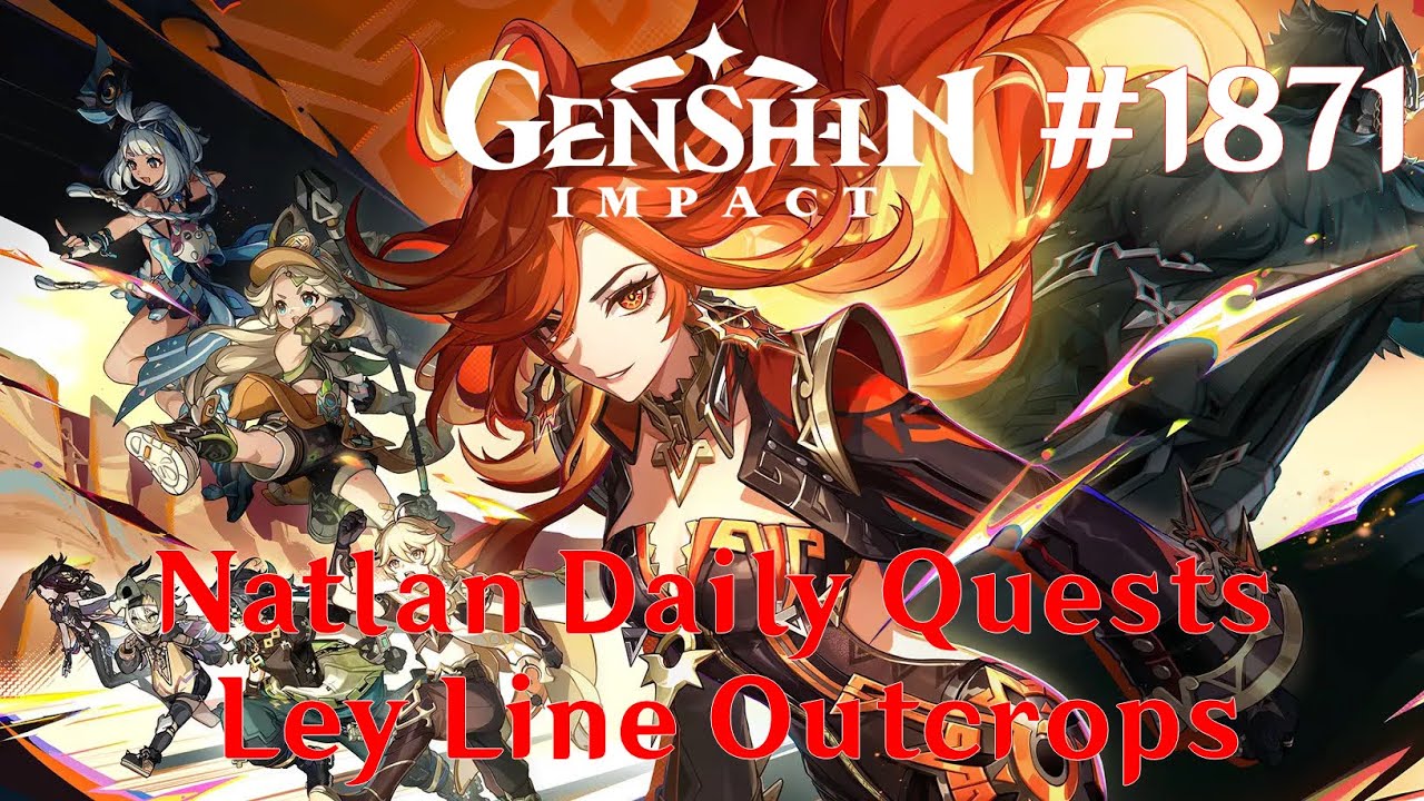 Genshin Impact Walkthrough Part 1871 - Natlan Daily Quests & Ley Line ...