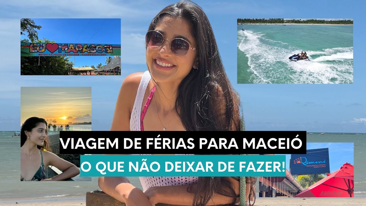 Viagem de férias para Maceió! O que NÃO deixar de conhecer ️😱🔥💃🏻 - YouTube