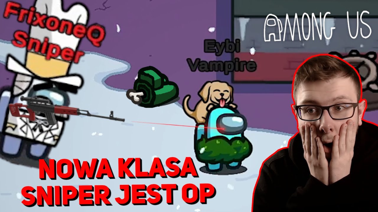 NOWA KLASA "SNIPER" JEST OP! | AMONG US - YouTube