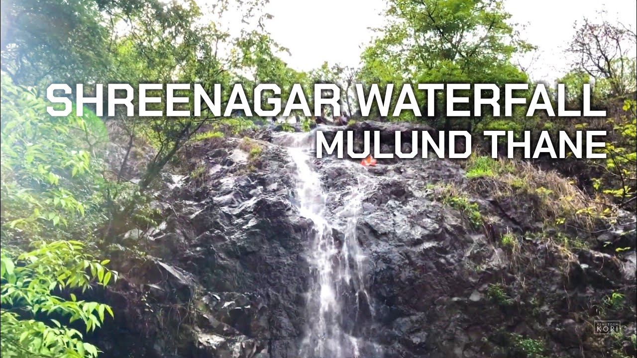 Shreenagar Waterfall | Waterfall near Mumbai | Mulund | Thane - YouTube