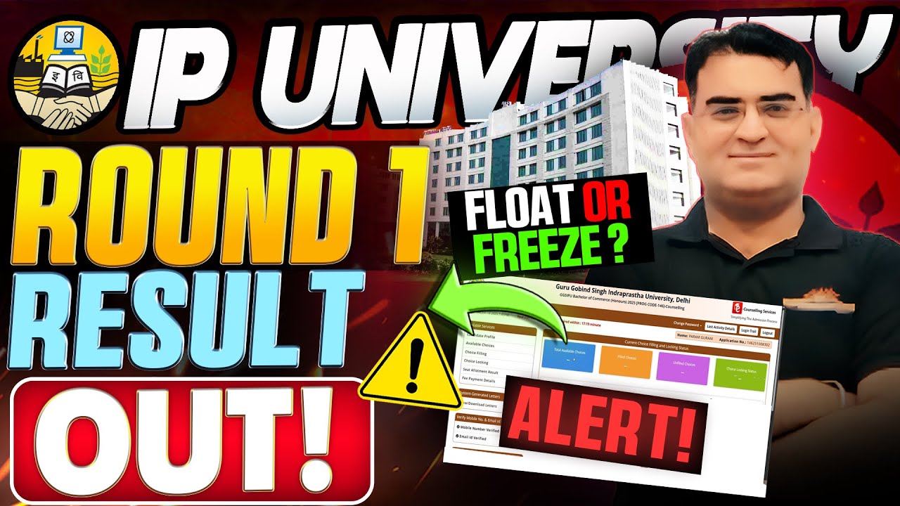 IP UNIVERSITY Round 1 Result OUT NOW!🚨 Freeze vs Float, FEES & Next ...