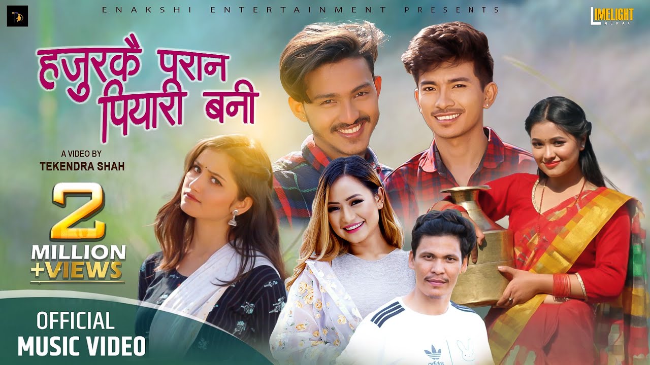 Hajurkai Paran Piyari Bani - Tekendra Shah | Melina Rai Ft. Bhim Bista, Jibesh Gurung, Gita ...