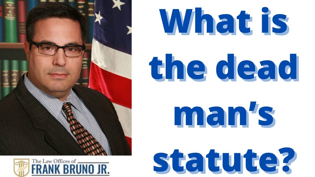 What is the dead man’s statute? - YouTube