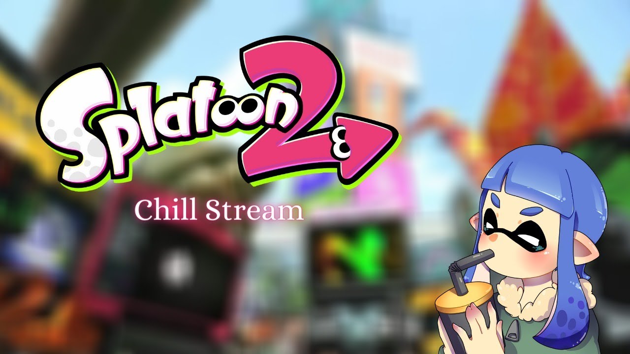 Splatoon 2 Chill Stream - YouTube