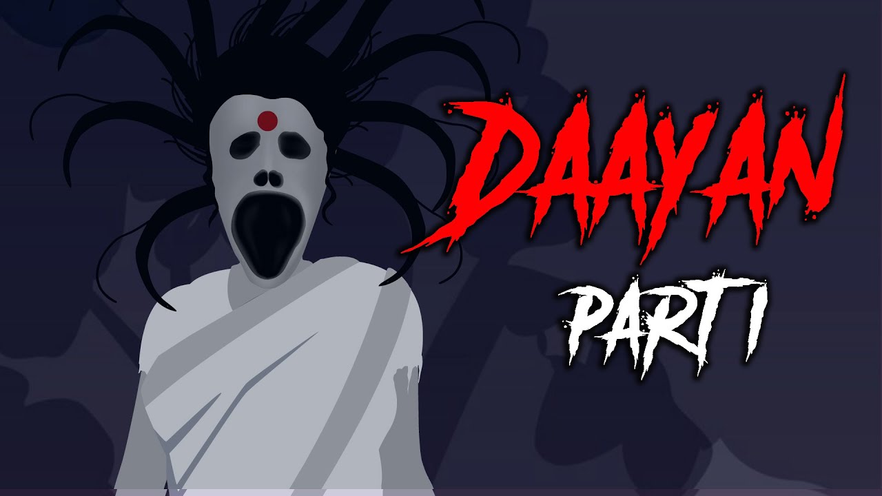 DAAYAN (Part 1) | Indian Folktale Demon | Chudail | Haunting owl ...