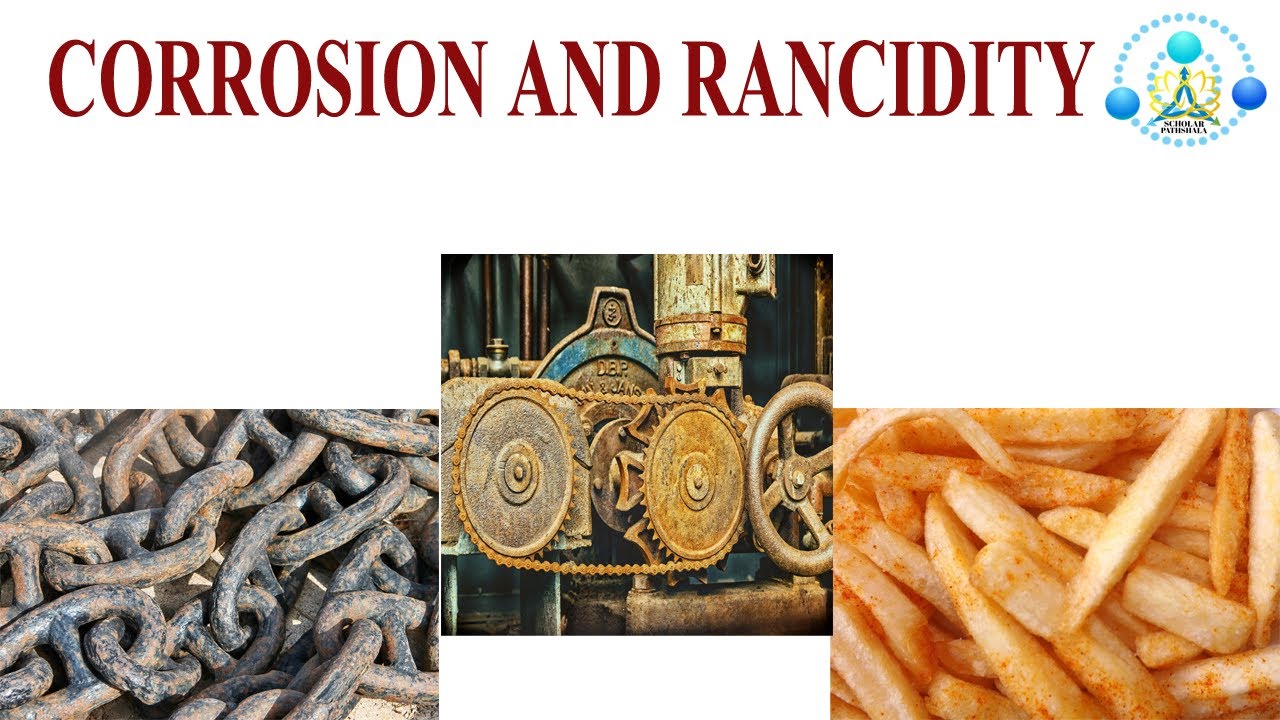 CORROSION AND RANCIDITY - YouTube