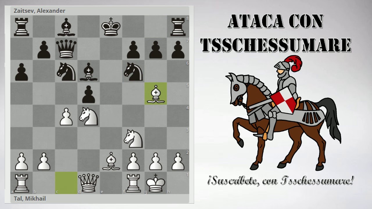 Mikhail Tal y un Ataque Espectacular | Ataca con Tsschessumare #1 - YouTube