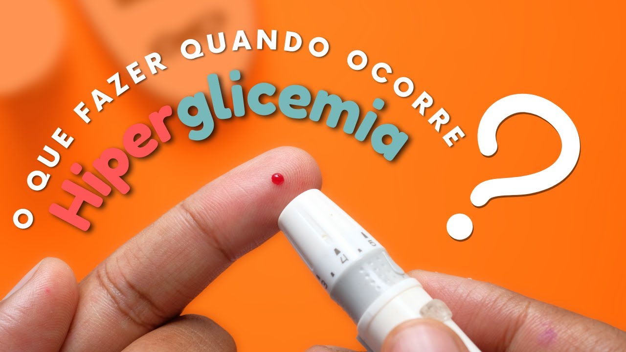 Hiperglicemia - O que fazer? - YouTube