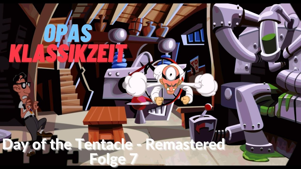 Opas Klassikzeit - Day of the Tentacle - Remastered | Folge 7 - YouTube