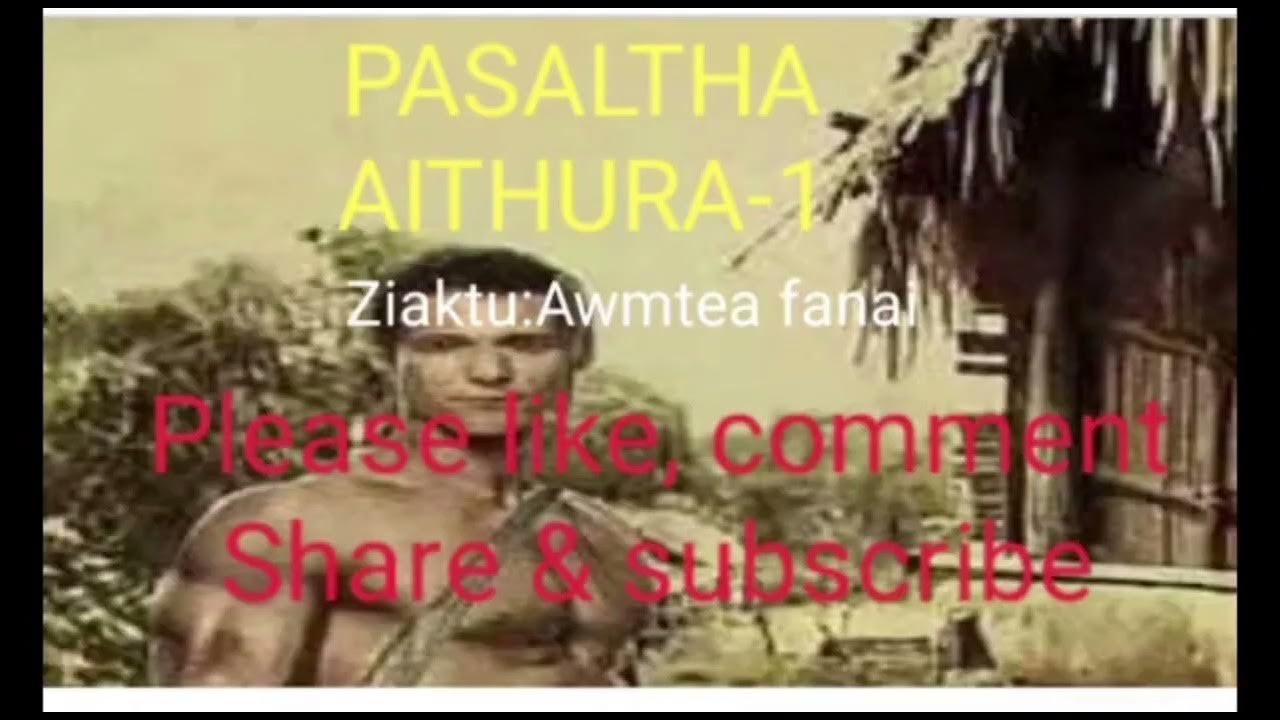 Pasaltha Aithura Bung - 1,2,3 na(Pasaltha Thawnthu Mizo) MIZO STORY - YouTube