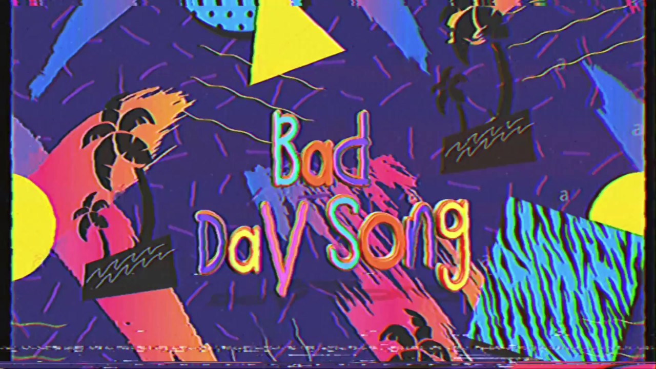 Bad Day Song - YouTube
