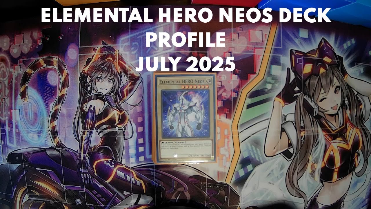 Yugioh TCG Elemental HERO Neos Deck Profile July 2025 - YouTube