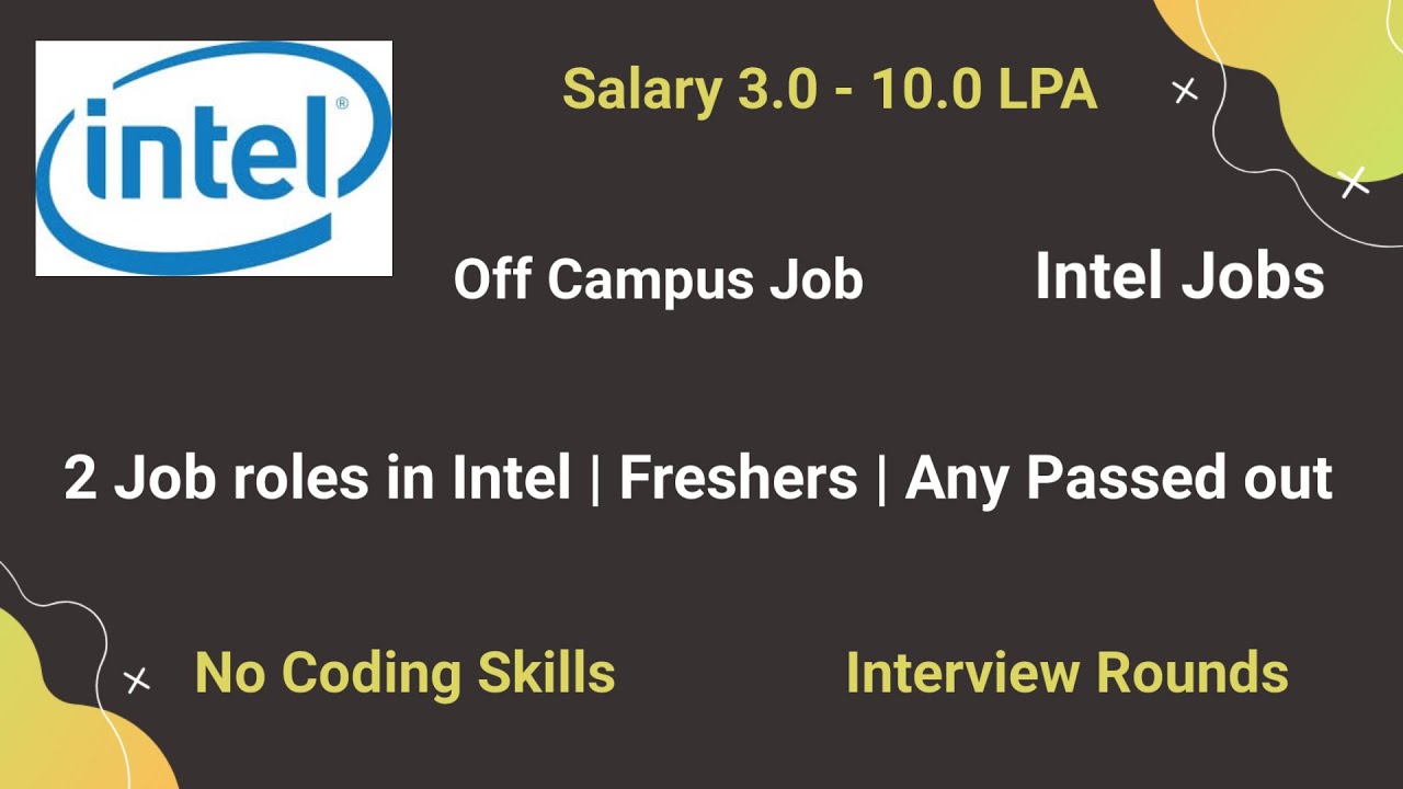 Intel Recruitment Jobs | No coding skills | Intel Off Campus Jobs 2021 ...
