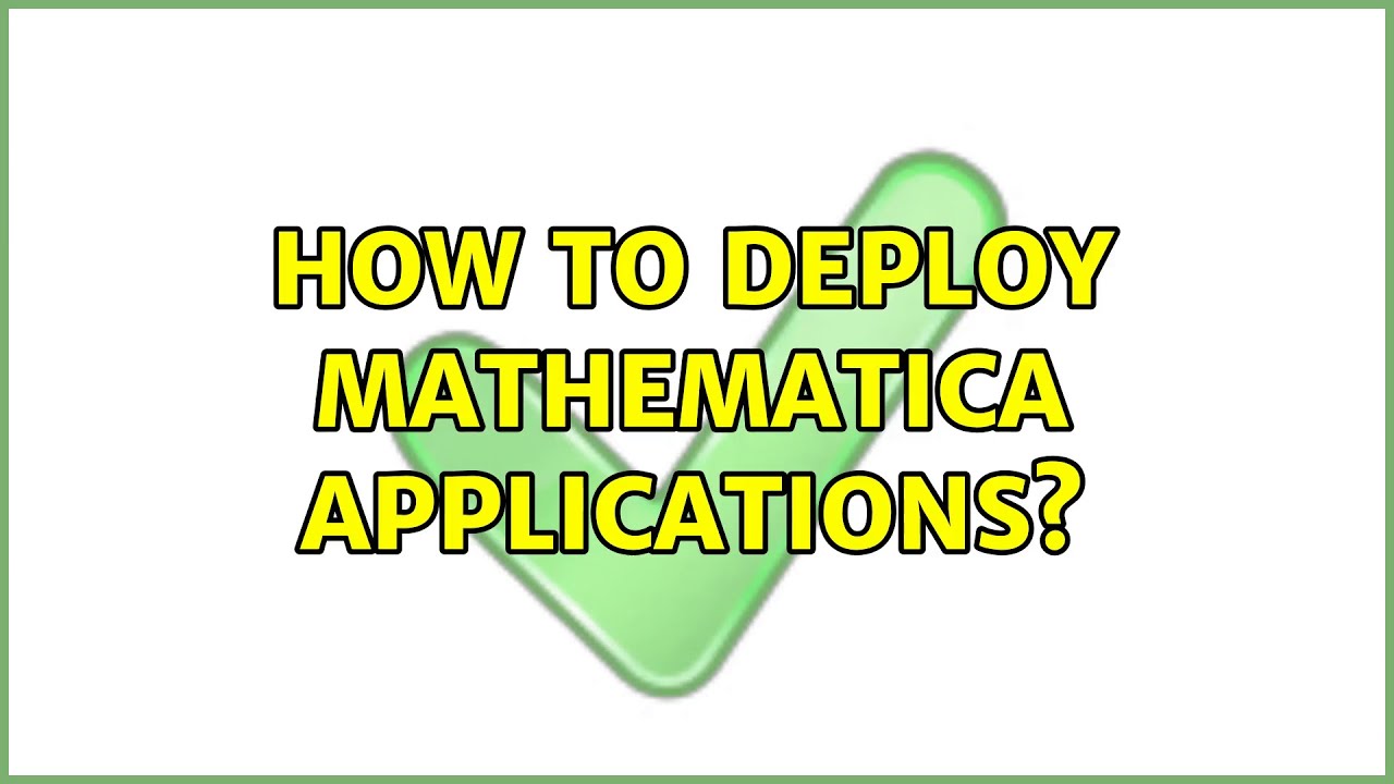 How to deploy Mathematica applications? - YouTube
