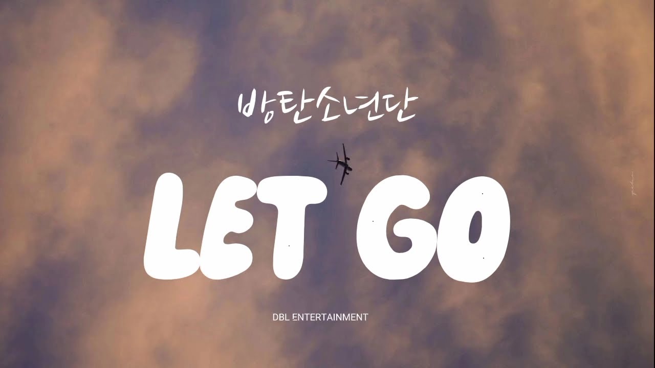 방탄소년단 - LET GO ( Official Lirik Video ) - YouTube